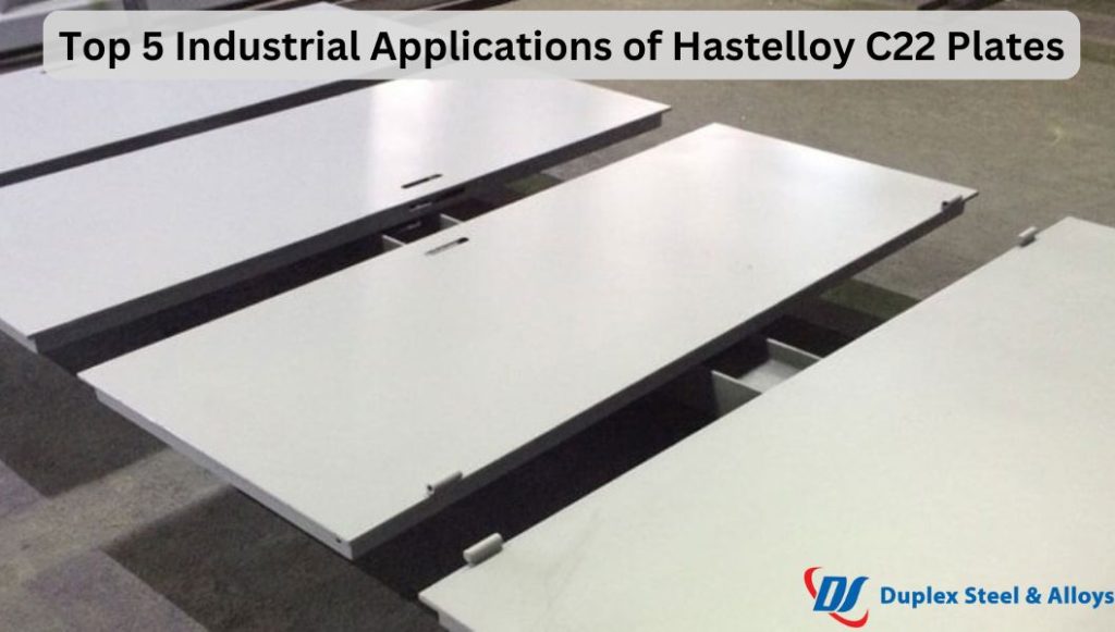 Top 5 Industrial Applications of Hastelloy C22 Plates