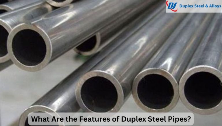 What Are the Features of Duplex Steel Pipes in Industrial Applications?